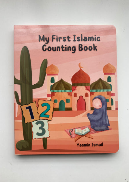 My First Islamic Counting Book by Yasmin Ismail – Emaan