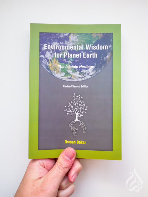 Environmental Wisdom For Planet Earth: The Islamic Heritage – Emaan