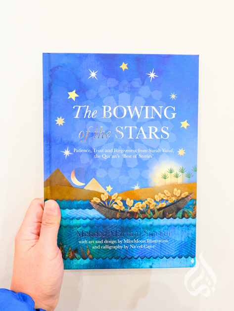 The Bowing of the Stars: Patience, Trust and Forgiveness from Surah Yu ...