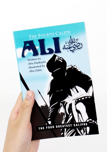 The Fourth Caliph Ali (RA) by Abu Huthayfa – Emaan